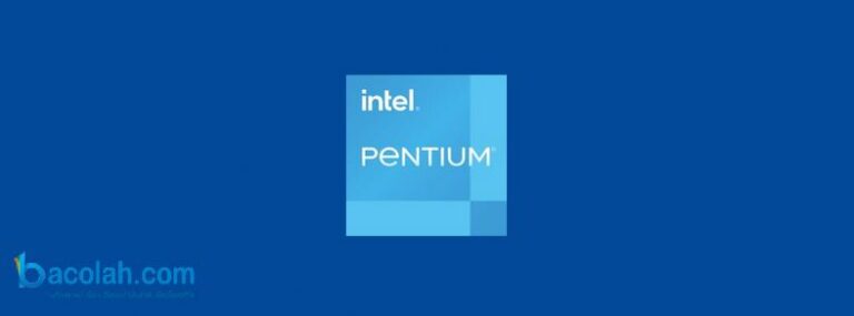 Daftar Prosesor (CPU) Intel Yang Support Windows 11 - Bacolah.com