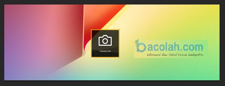 Cara Membuka Kamera di Laptop Asus - Bacolah.com